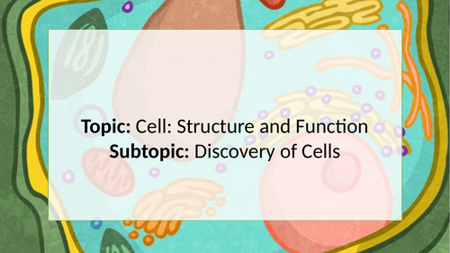 Cell Structure and Function- Discovery of Cell | Teaching Resources