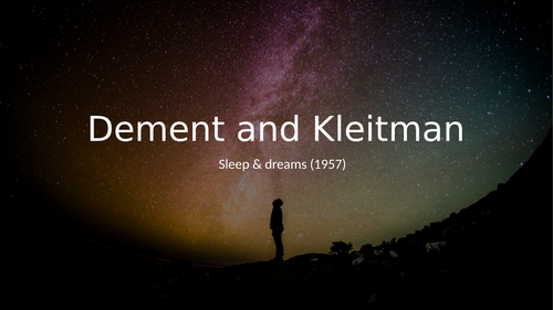 Dement & Kleitman | Teaching Resources