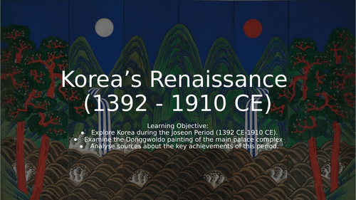 The Korean Joseon Renaissance | Teaching Resources