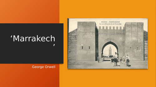 Marrakech by George Orwell - Higher English | Teaching Resources