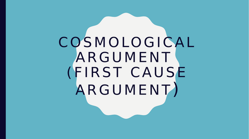 The first cause argument for God (GCSE) AQA | Teaching Resources