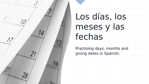 KS2 /3: Spanish days, months and dates ppt | Teaching Resources