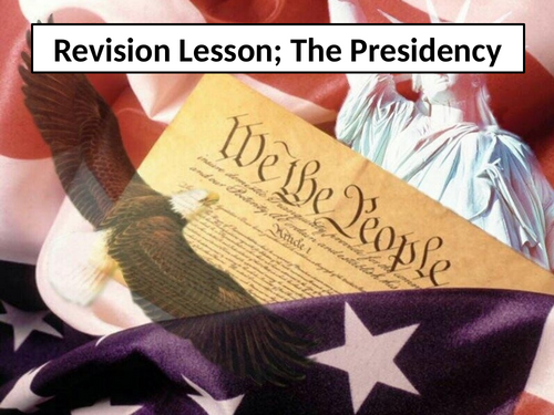 A Level Politics USA Unit 4a Government of America - The executive - 16 ...