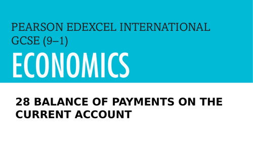 Pearson Edexcel IGCSE Economics Lesson 28 Balance of payments on the ...