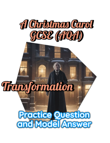 A Christmas Carol, GCSE (AQA) - Practice Question and Model Answer (Transformation) | Teaching ...