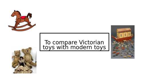 KS1 To compare Victorian toys and modern day toys | Teaching Resources