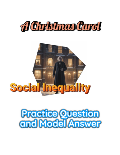 GCSE (AQA), English Literature (A Christmas Carol) - Social Inequality ...