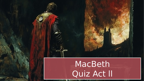 MacBeth Act ll- Test your Knowledge Quiz with Detailed Feedback ...
