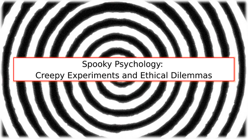 Halloween Special - Spooky Psychology: Creepy Experiments & Ethical ...
