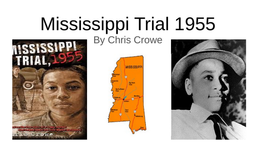 Introduction to Mississippi Trial 1955 by Chris Crowe PPT | Teaching ...