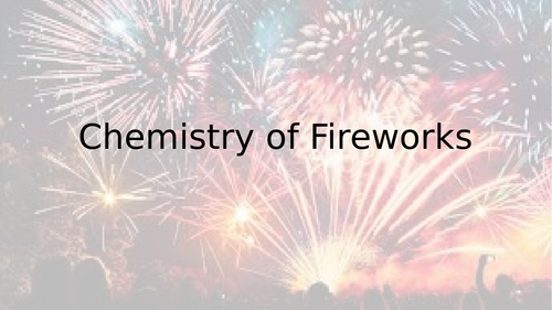 Chemistry of Fireworks | Teaching Resources