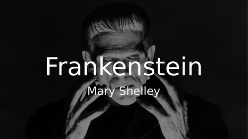 FRANKENSTEIN - MARY SHELLEY - GCSE - BIG IDEAS, THEMES, CHARACTERS AND ...