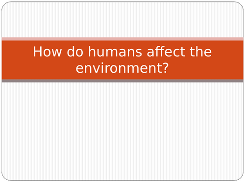 Unit 21 : Human influences on ecosystems (IGCSE Biology) | Teaching ...