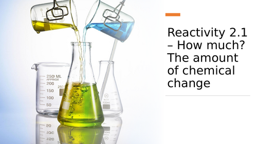 IBDP - Chemistry - Reactivity 2.1 - How much, the amount of chemical ...