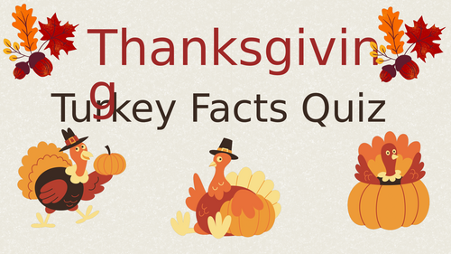 Thanksgiving Turkey Facts Quiz English | Teaching Resources