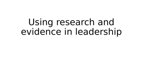Using Research and Evidence in Leadership | Teaching Resources