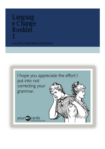 OCR A Level English Language Year 2: Change Booklet 1: Attitudes to ...