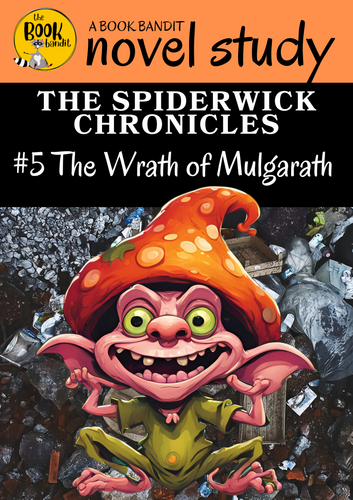 THE SPIDERWICK CHRONICLES #5 The Wrath of Mulgarath NOVEL STUDY ...
