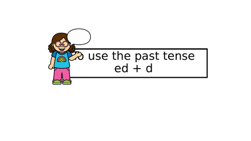 To use the past tense for regular verbs - ed, ied ,d and double ...