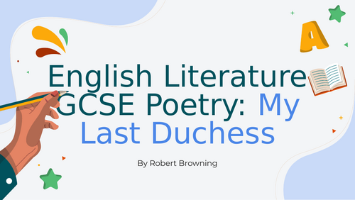 My Last Duchess: English Literature GCSE Poetry | Teaching Resources