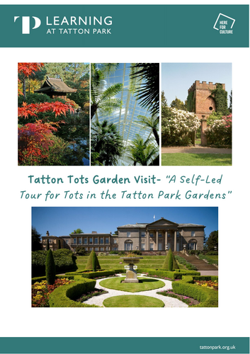 Tatton Tots: Tatton Park Garden Tour | Teaching Resources