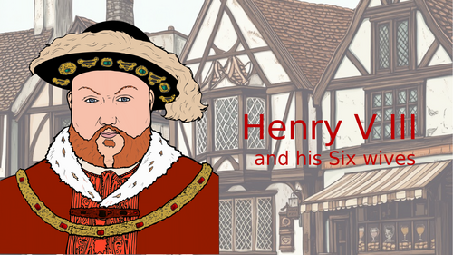 Henry VIII and His Six Wives PowerPoint | KS2–KS3 Tudors Lesson ...