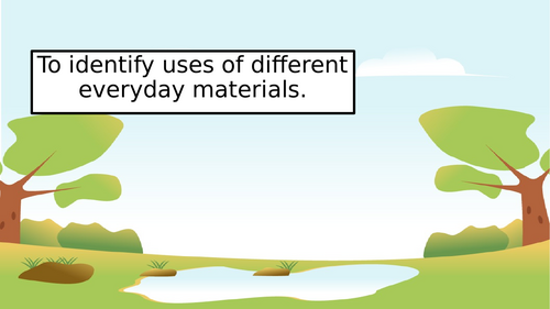 KS1 To identify uses of different everyday materials/ STEM design a ...