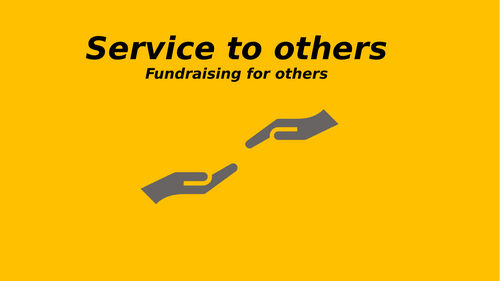 Service to others (fundraising for others) | Teaching Resources