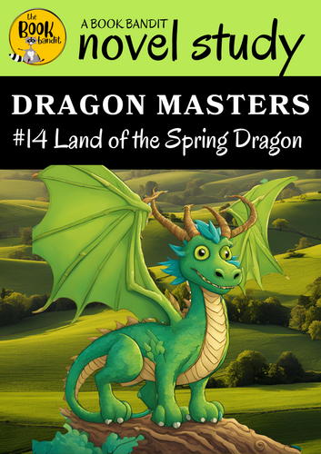 DRAGON MASTERS #14 The Land of the Spring Dragon NOVEL STUDY | Teaching ...
