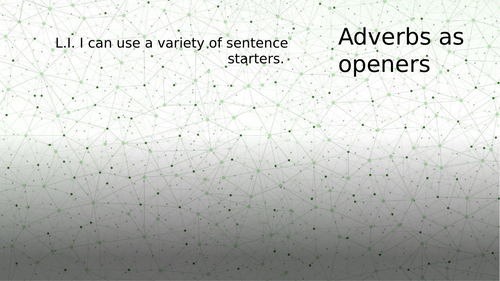 Adverbs for sentence openers (Second level) | Teaching Resources