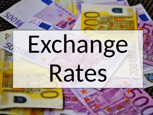 A-level Economics - Exchange Rates (3 lessons) | Teaching Resources