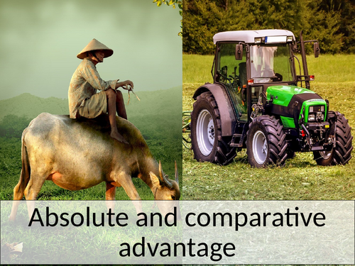 AS Economics - Absolute and Comparative advantage (3-4 lessons ...