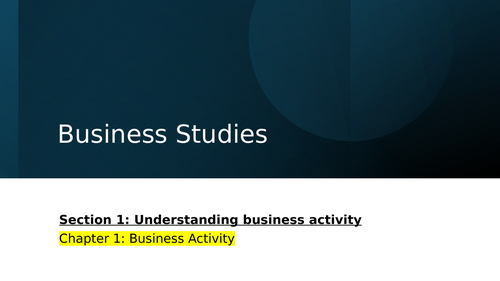 IGCSE Business Studies: Section 1 Ch1 | Teaching Resources