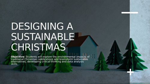 Designing a Sustainable Christmas | Teaching Resources