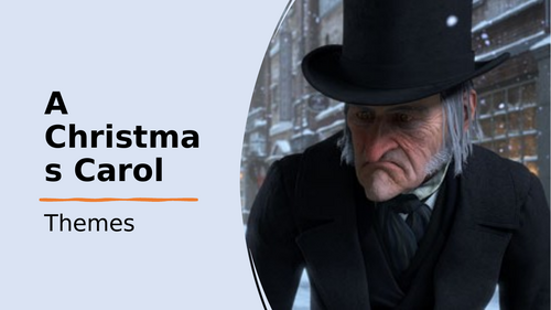 'A Christmas Carol' -Themes - Complete Lesson | Teaching Resources