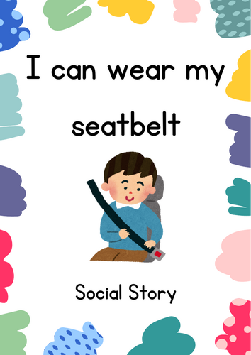 Social Story - I Can Wear My Seatbelt | Teaching Resources