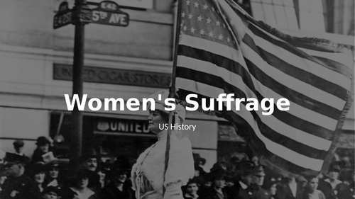 US History - Women's Suffrage | Teaching Resources