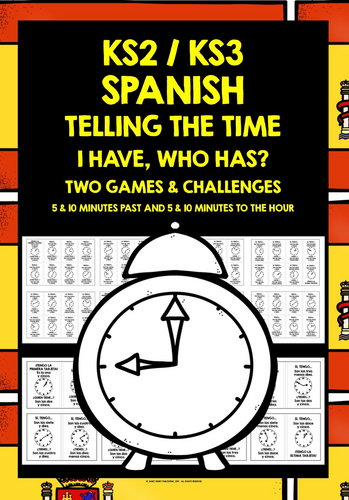 SPANISH TELLING THE TIME I HAVE, WHO HAS? #2 | Teaching Resources