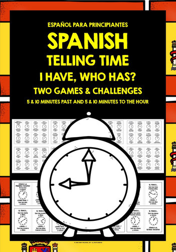 SPANISH TELLING THE TIME I HAVE, WHO HAS? #2 | Teaching Resources