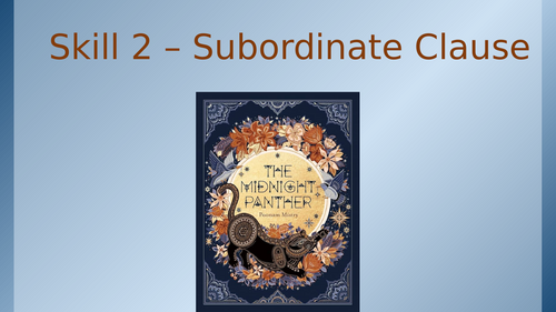 The Midnight Panther - Persuasive Writing with Subordinating ...