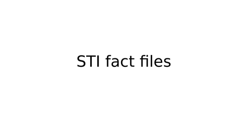STI fact files could be used in KS4 Biology or PSHE lessons Sexual ...