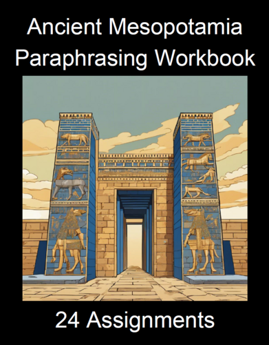 Ancient Mesopotamia Paraphrasing Worksheet Packet (24 Assignments ...