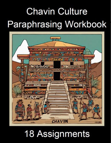 Chavin Culture Paraphrasing Worksheet Packet (18 Assignments ...