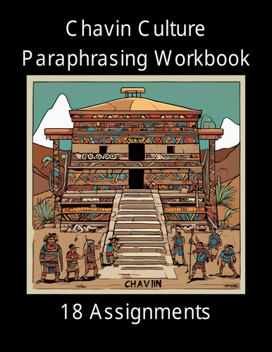Chavin Culture Paraphrasing Worksheet Packet (18 Assignments ...