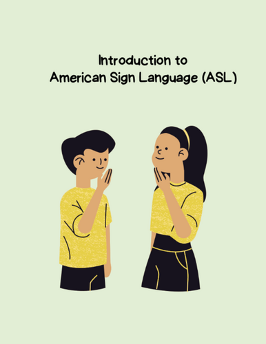 Introduction to American Sign Language (ASL) | Teaching Resources