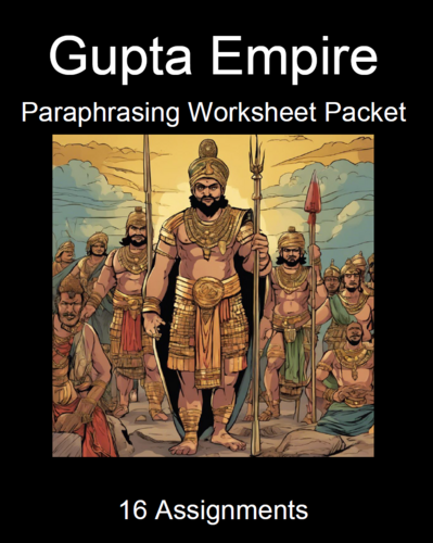 Gupta Empire Paraphrasing Worksheet Packet (16 Assignments) | Teaching ...