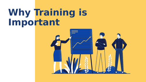 Why Training is important | Teaching Resources