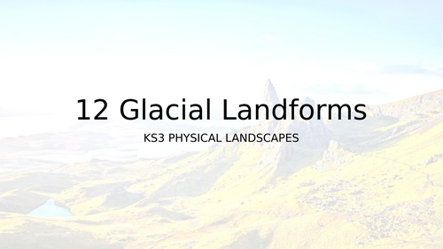 KS3 Physical Landscapes of the UK | Teaching Resources