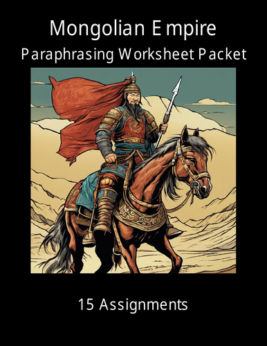 Mongolian Empire Paraphrasing Worksheet Packet (15 Assignments ...