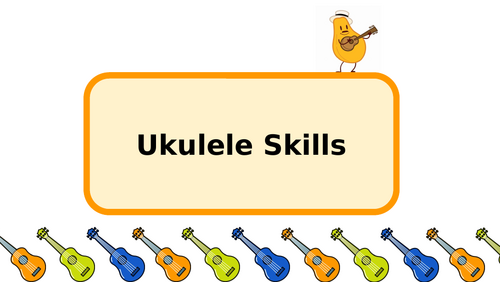 Year 7 Music - Ukulele's | Teaching Resources